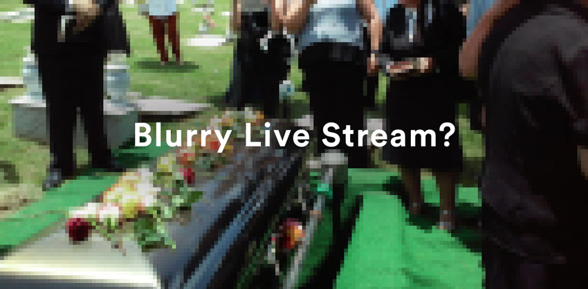 How to Fix Common Funeral Live Streaming Problems - EventLive