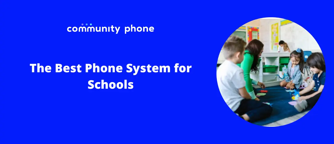The Best Phone Systems for Schools in 2023