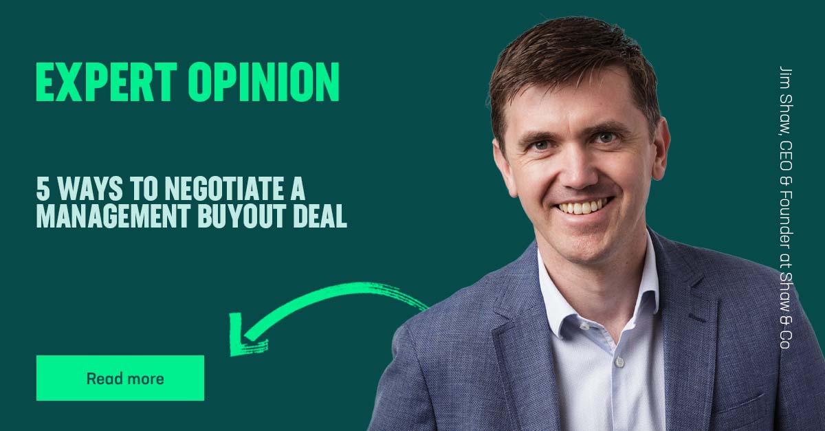 5 ways to successfully negotiate a Management Buyout (MBO) deal - Shaw & Co