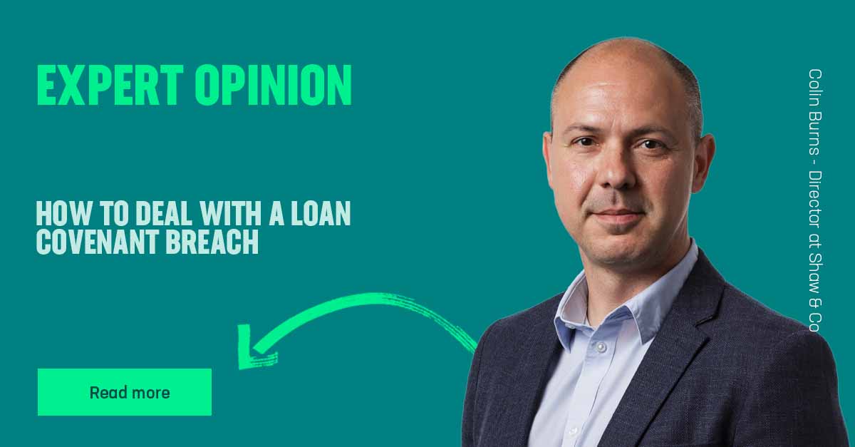 How to deal with a loan covenant breach - Shaw & Co