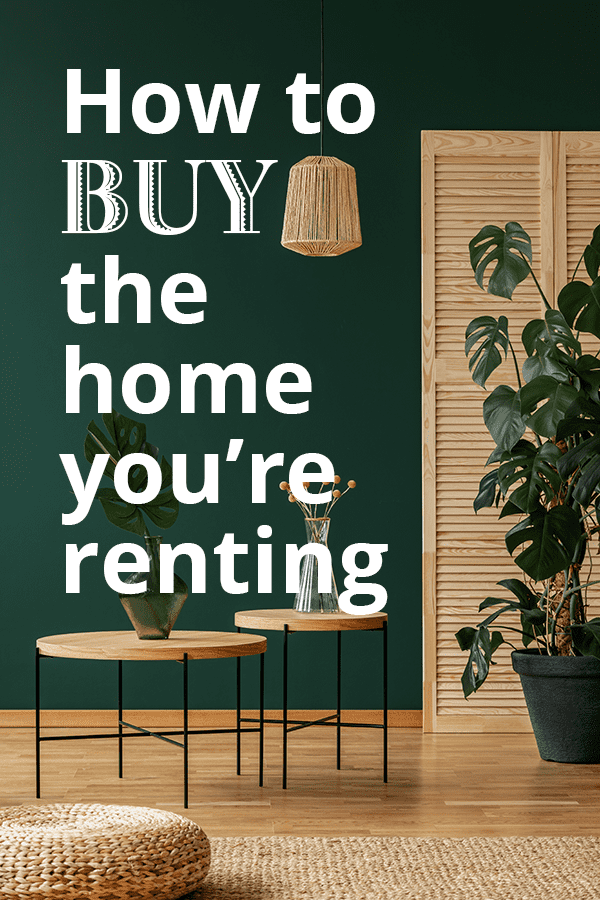 5 Steps To Buy The Home You Are Renting