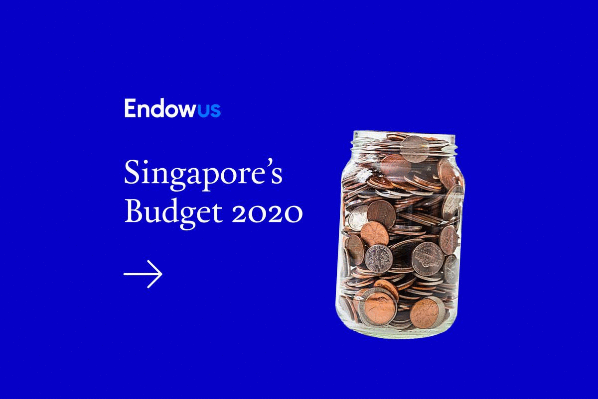 3 highlights and takeaways from the Singapore Budget 2020 | Endowus SG