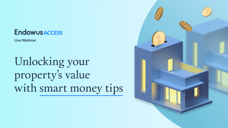 Unlocking your property's value with smart money tips