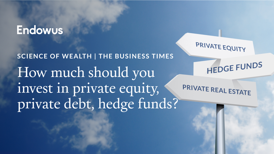 How much to invest for private equity, private debt, hedge funds ...