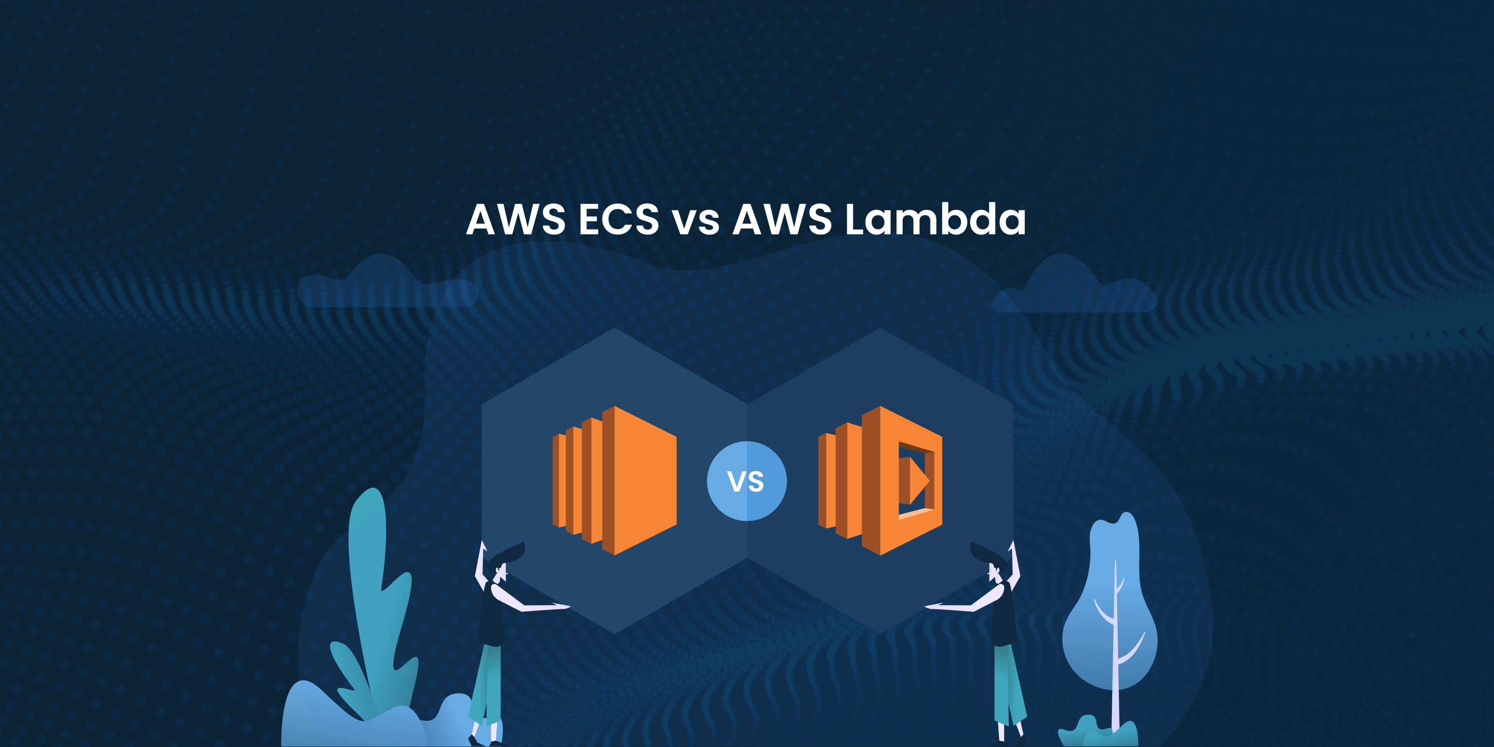 AWS ECS vs AWS Lambda: Top 5 Main Differences