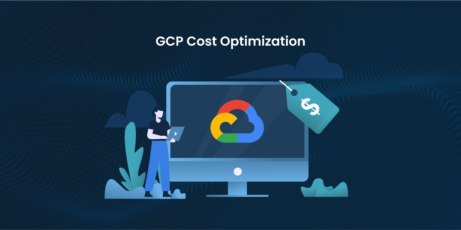 Google Cloud Cost Optimization Best Practices
