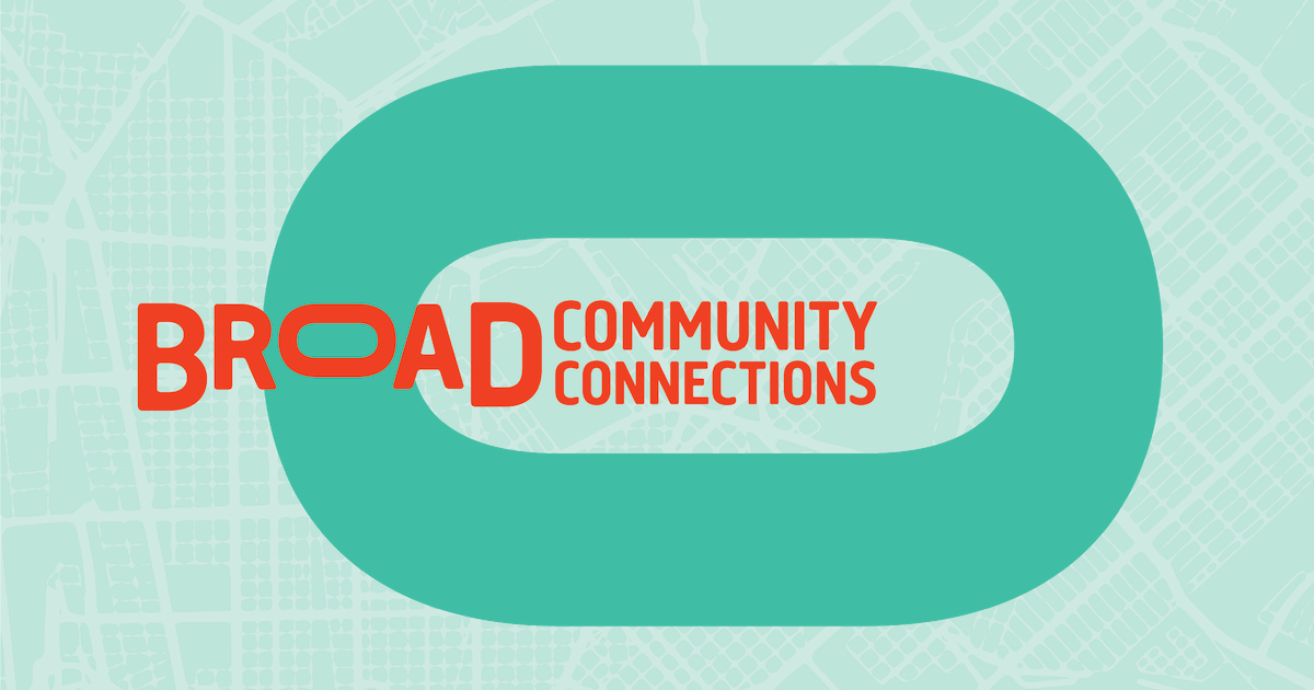Broad Community Connections | Home