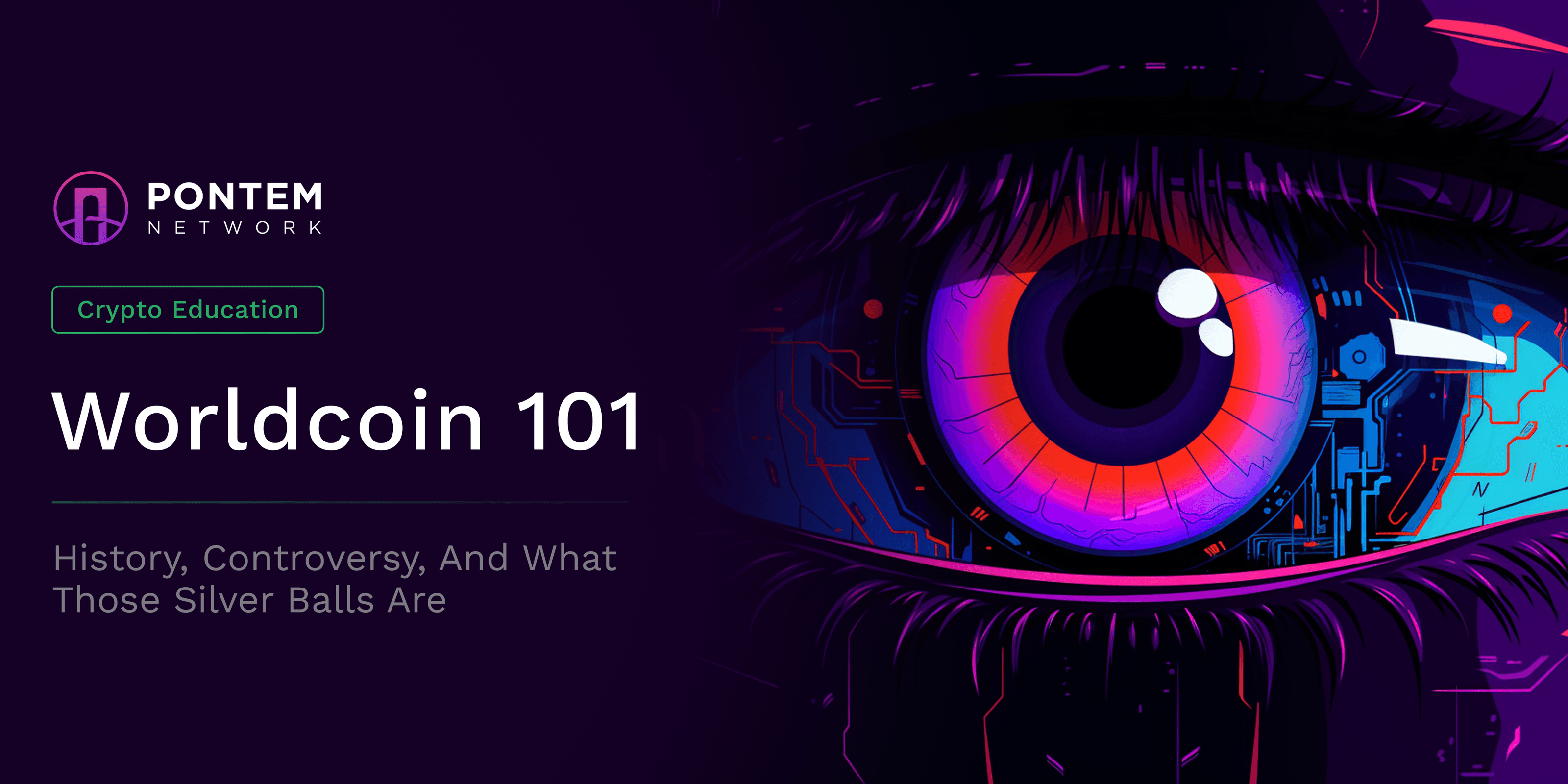 Worldcoin 101: History, Controversy, and What Those Silver Balls Are