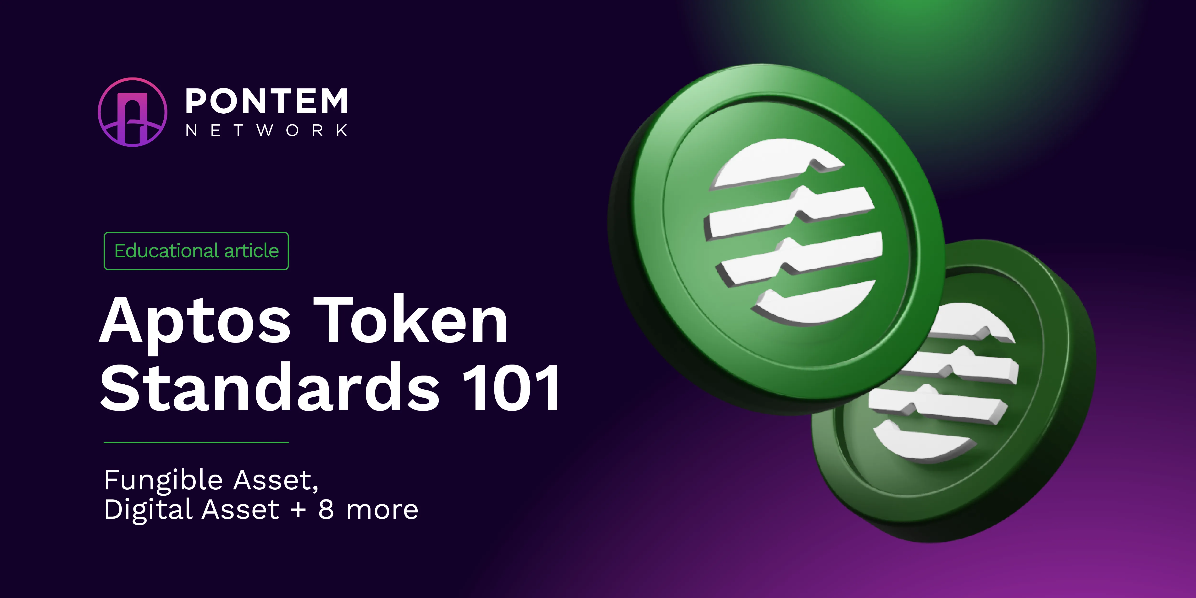 Aptos Token Standards 101: Fungible Asset, Digital Asset + 8 more