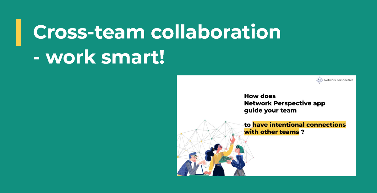 Cross-team collaboration | Work smart!