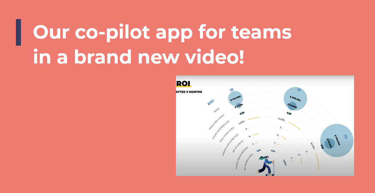 Our co-pilot app for teams in a brand new video!