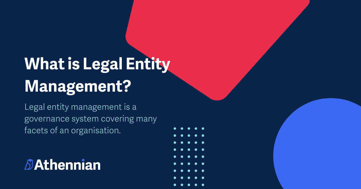 What is Legal Entity Management? | Entity Management System