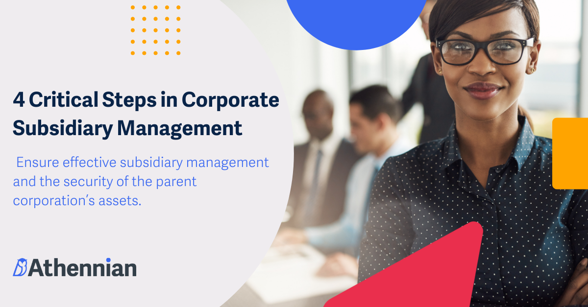 4 Critical Steps in Corporate Subsidiary Management