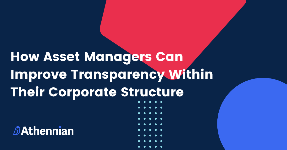 How Asset Managers Can Improve Transparency Within Their Corporate ...