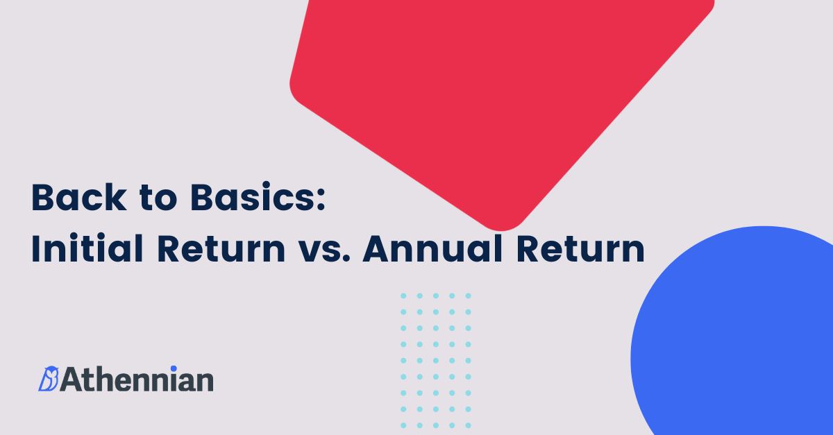 Back to Basics: Initial Return vs. Annual Return