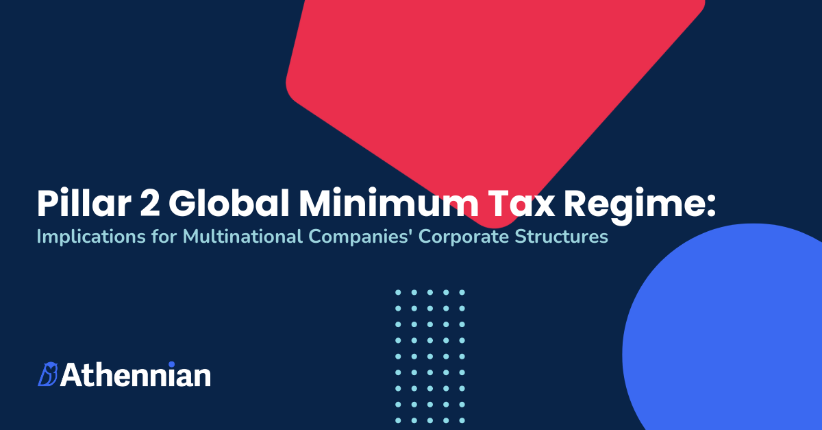 Pillar 2 Global Minimum Tax Regime: Implications for Multinational ...