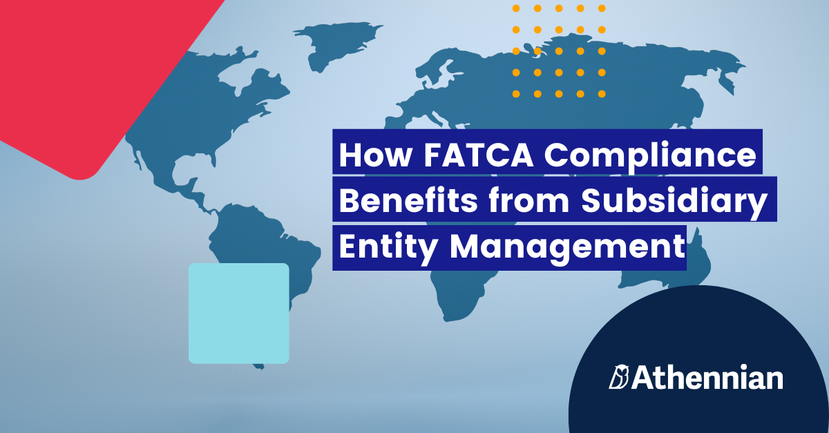 How FATCA Compliance Benefits from Subsidiary Entity Management
