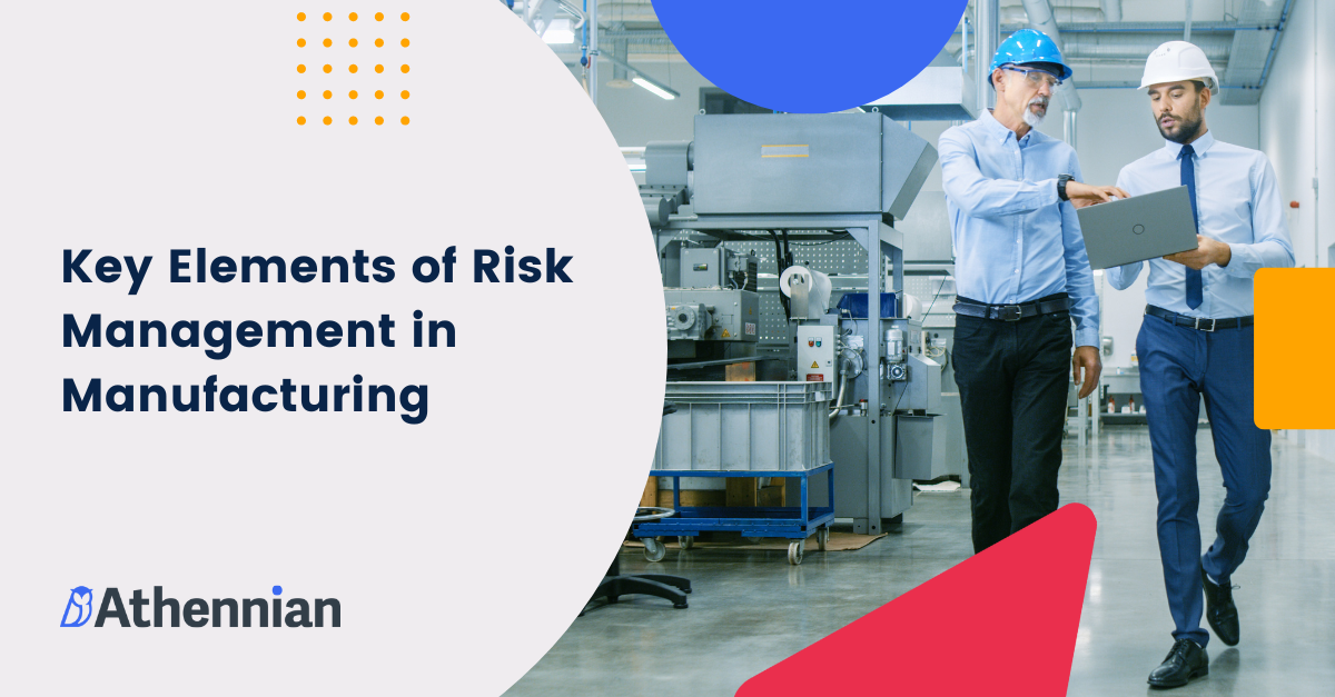 ‍Key Elements of Risk Management in Manufacturing