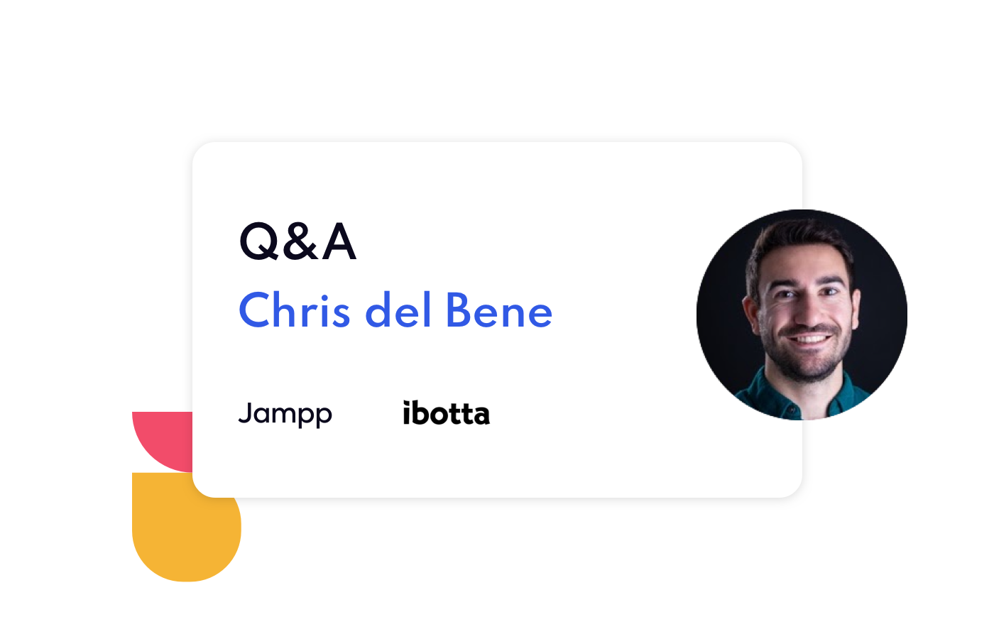 Jampp | App Marketers in Quarantine: Chris Del Bene from Ibotta
