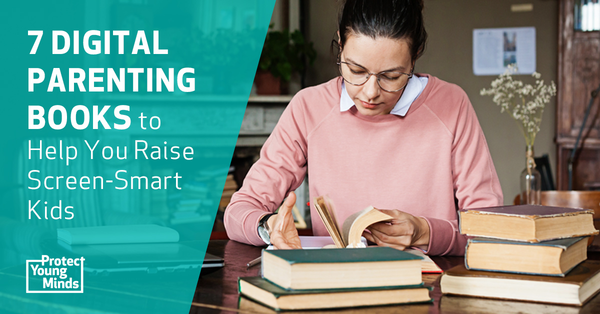 7 Digital Parenting Books to Help You Raise Screen-Smart Kids | Defend ...