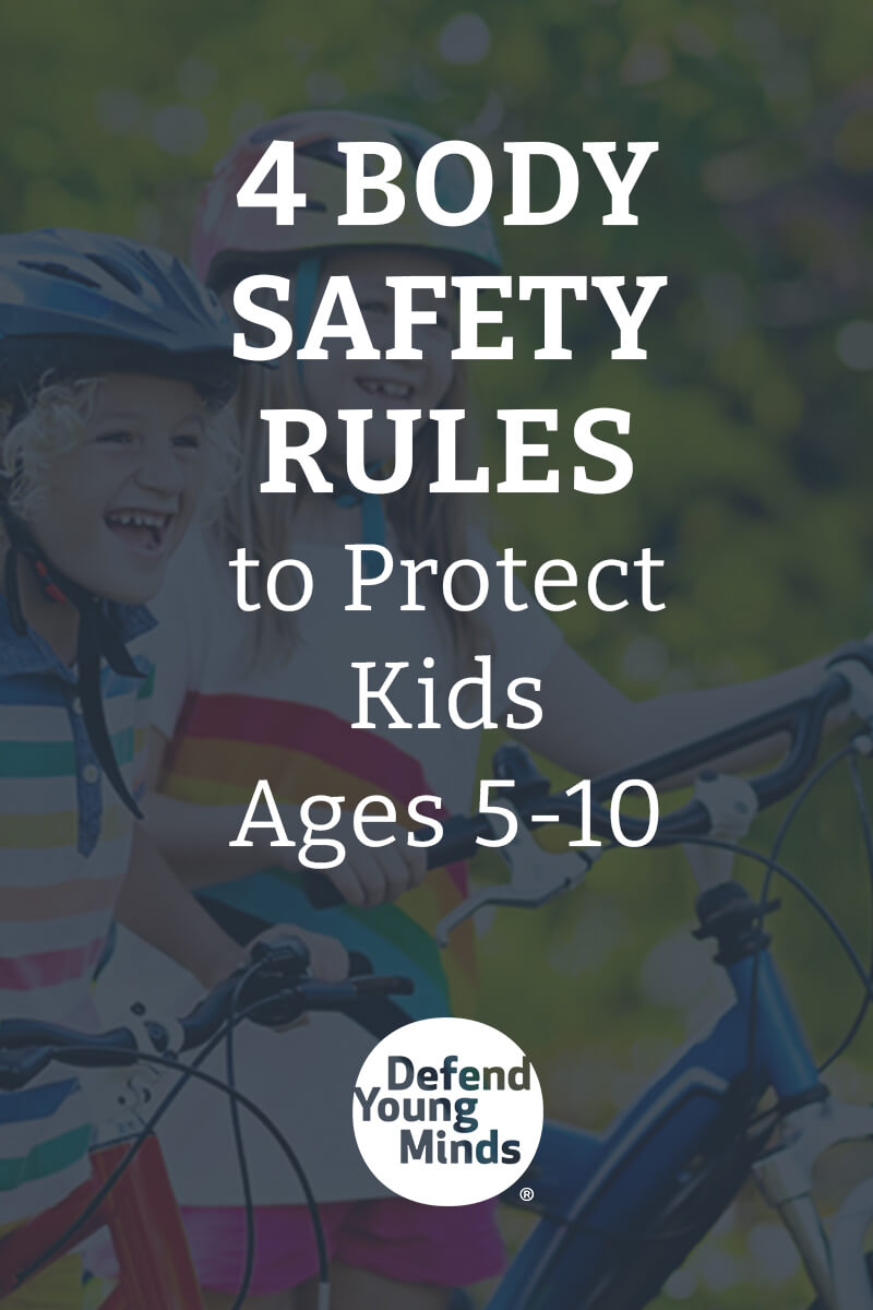 4 Body Safety Rules to Protect Kids Ages 5-10 | Defend Young Minds™️