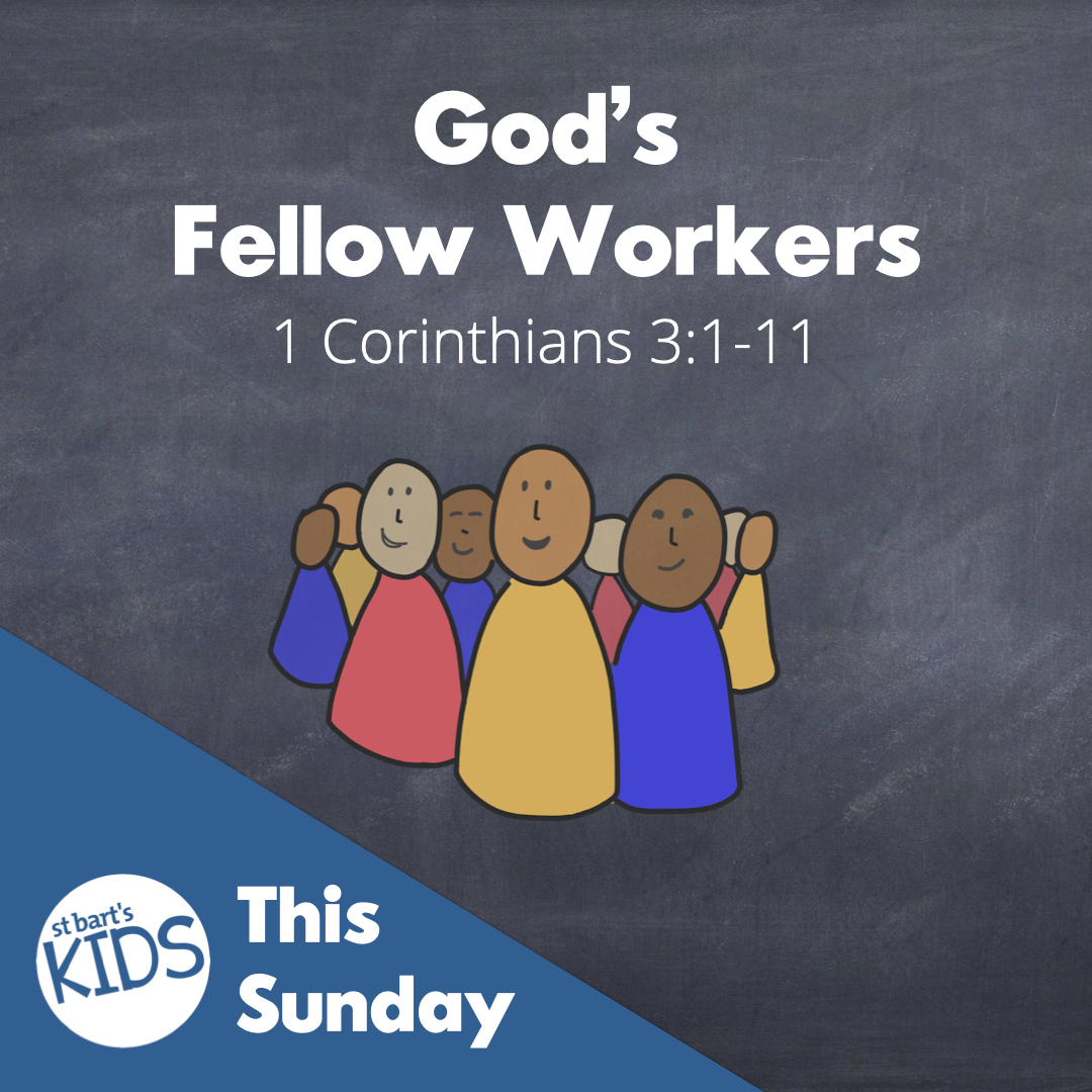 St Bart's Kids Resource: God's Church: God's Fellow Workers| 1 ...