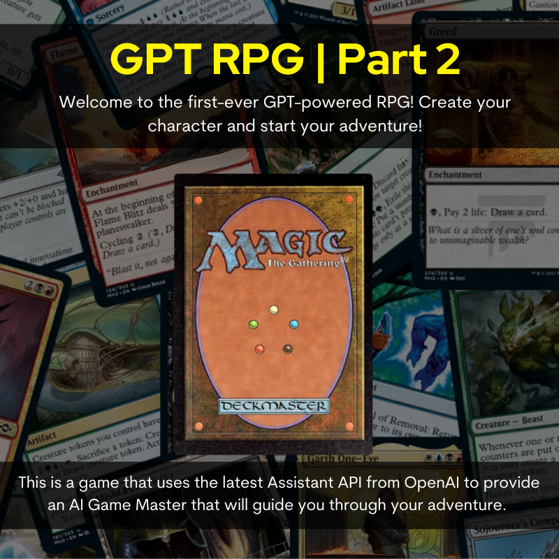 🔥 A Foray into Fantastical Worlds with GPT RPG: Javascript Edition (Part 2)