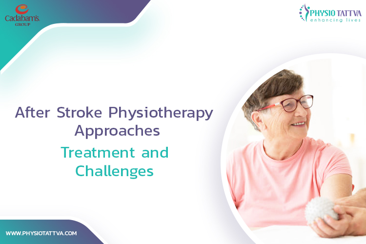 After Stroke Physiotherapy Treatment Approaches