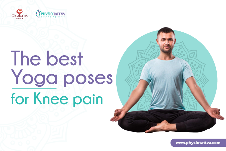 The Best Yoga Poses For Knee Pain Relief | Physiotattva