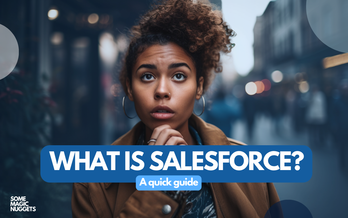 What is Salesforce? Why should you care?