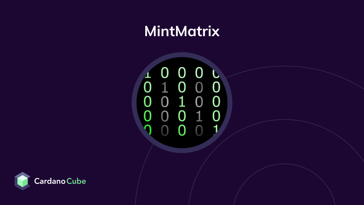 MintMatrix () on the Cardano Blockchain | Prices, Charts, Teams & Ratings - CardanoCube.com