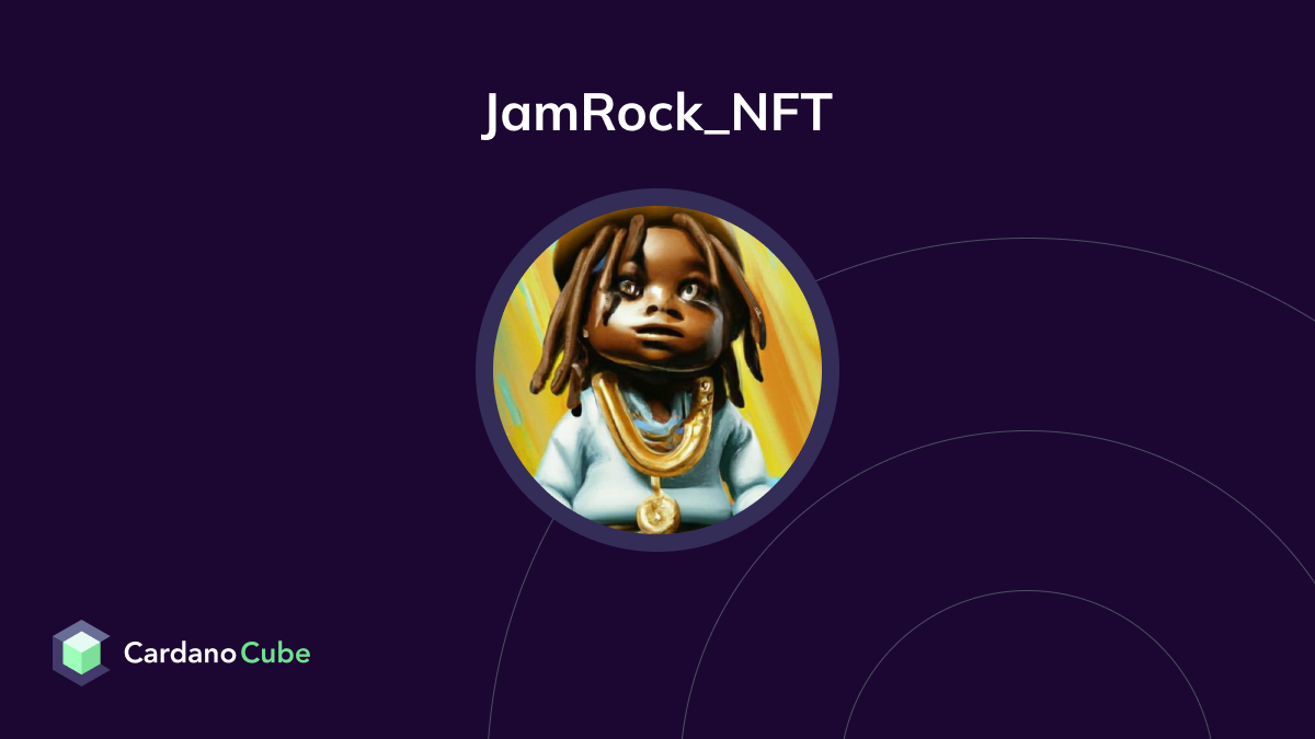 JamRock_NFT (NFT) on the Cardano Blockchain | Prices, Charts, Teams & Ratings - CardanoCube.com