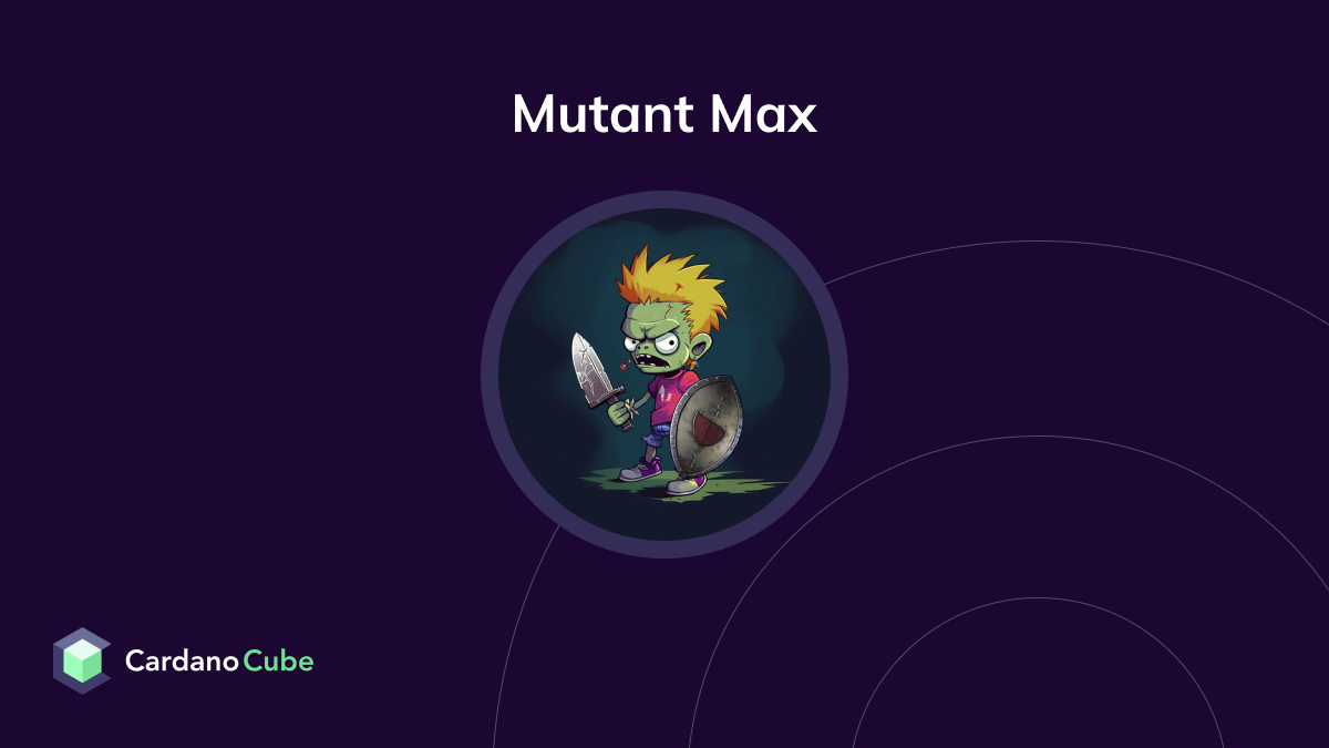 Mutant Max NFTs (NFT) on the Cardano Blockchain | Prices, Charts, Teams ...