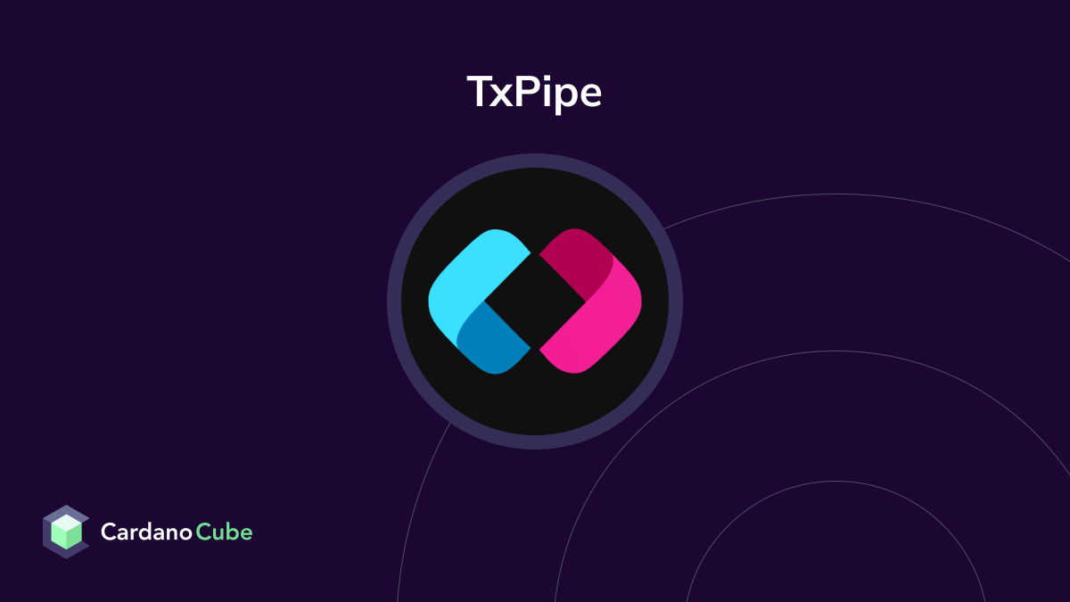 TxPipe (DEVTOOL) on the Cardano Blockchain | Prices, Charts, Teams & Ratings - CardanoCube.com