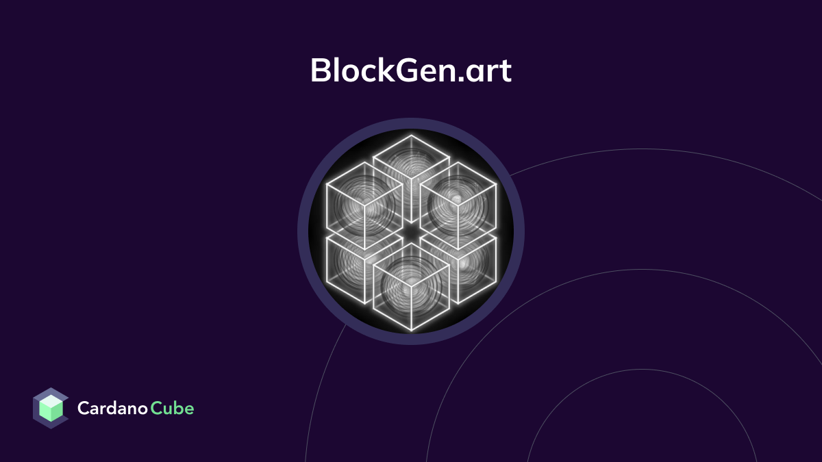 Blockgen.art (NFT) on the Cardano Blockchain | Prices, Charts, Teams & Ratings - CardanoCube.com