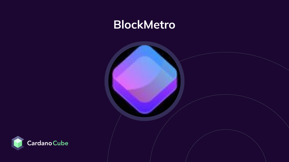 BlockMetro (DEV) on the Cardano Blockchain | Prices, Charts, Teams & Ratings - CardanoCube.com