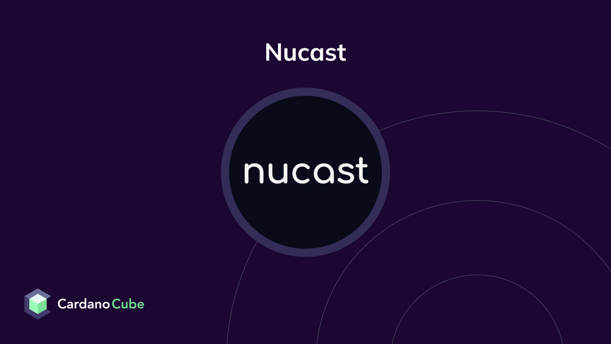Nucast () on the Cardano Blockchain | Prices, Charts, Teams & Ratings - CardanoCube.com