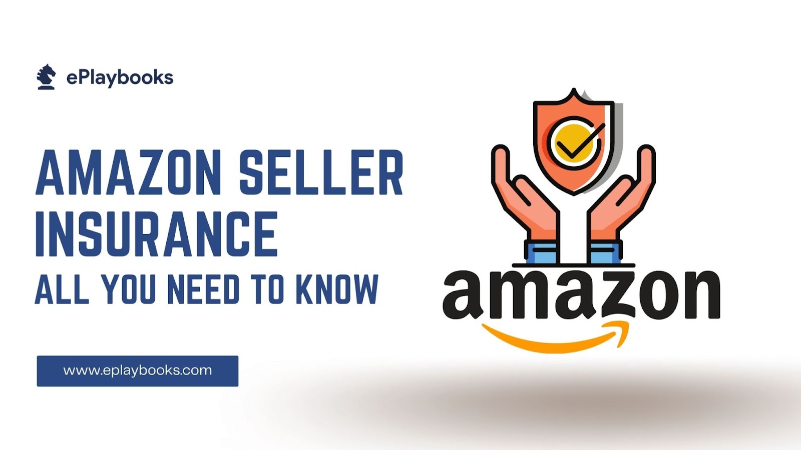 Amazon Seller Insurance - All you need to know