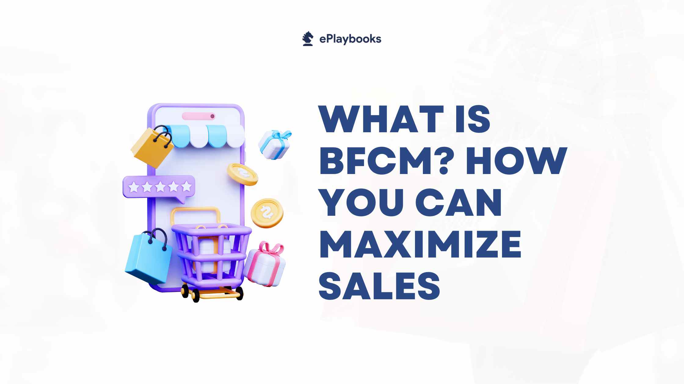 What is BFCM? How You Can Maximize Sales