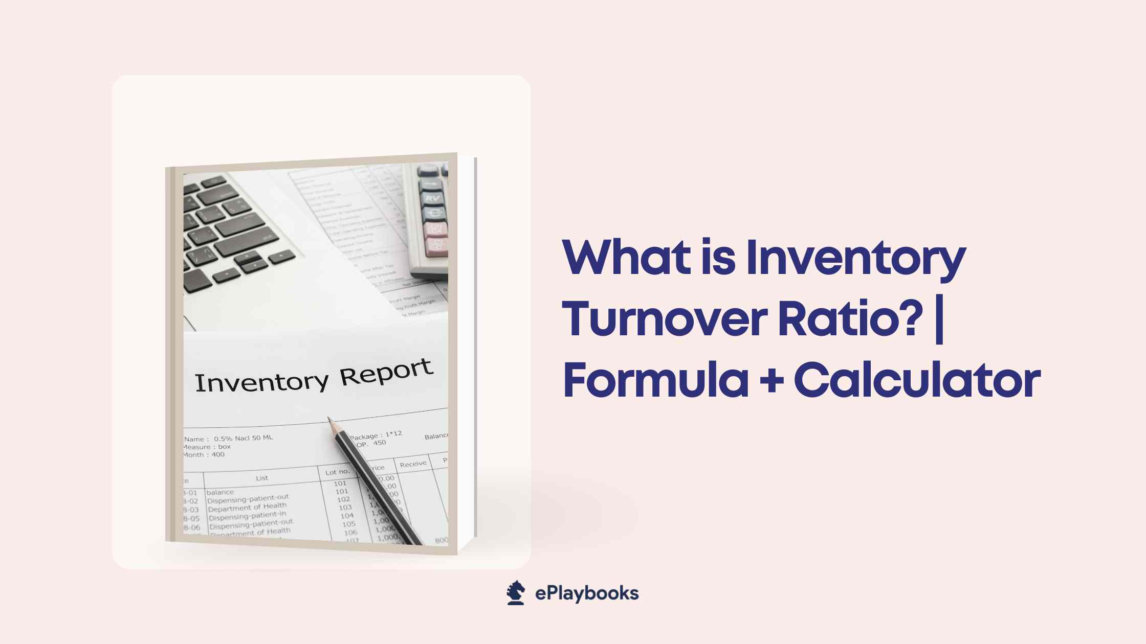 Inventory Turnover Ratio Formula