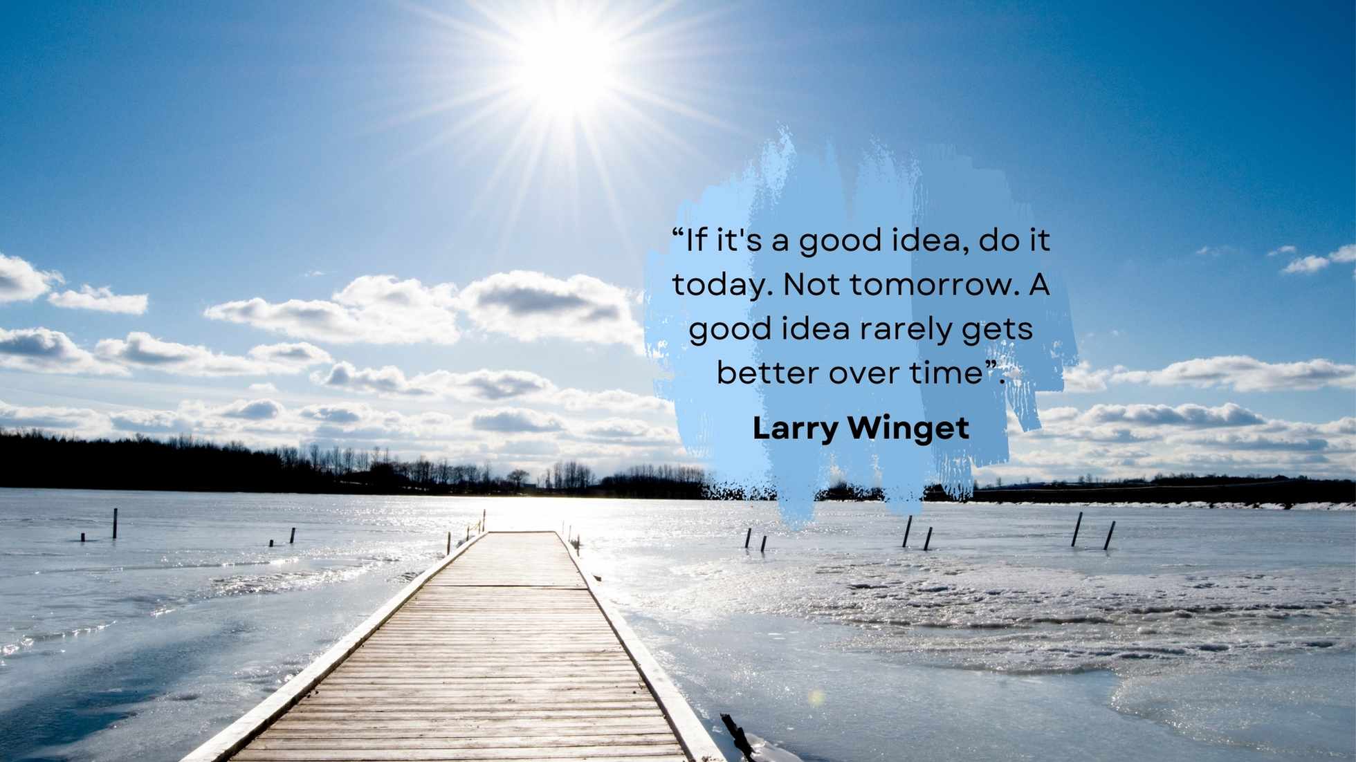 15 Do It Now Quotes to Inspire You