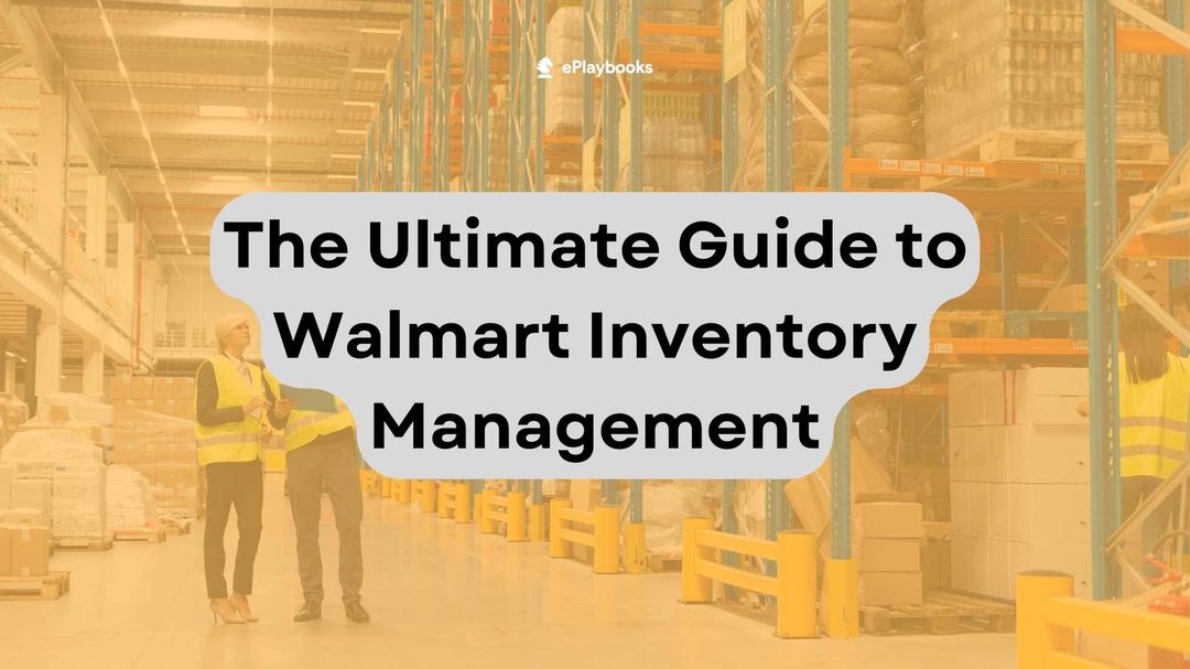 The Ultimate Guide to Walmart Inventory Management