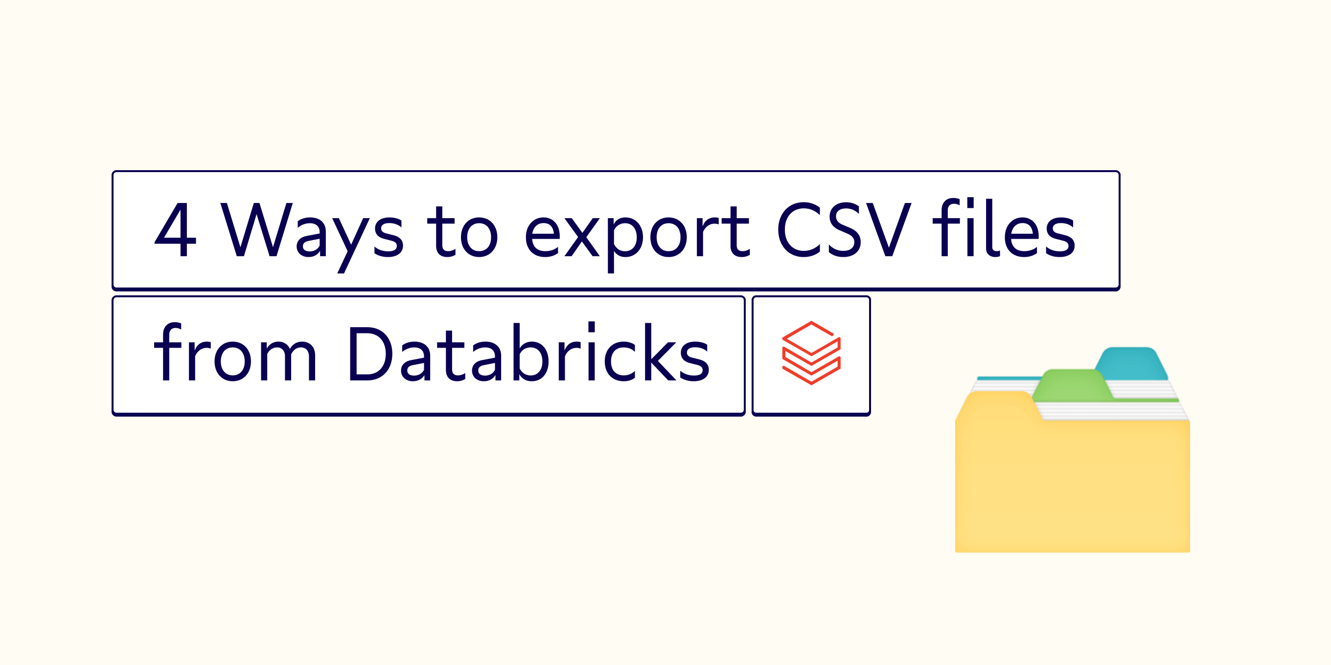 4 Methods For Exporting CSV Files From Databricks Census