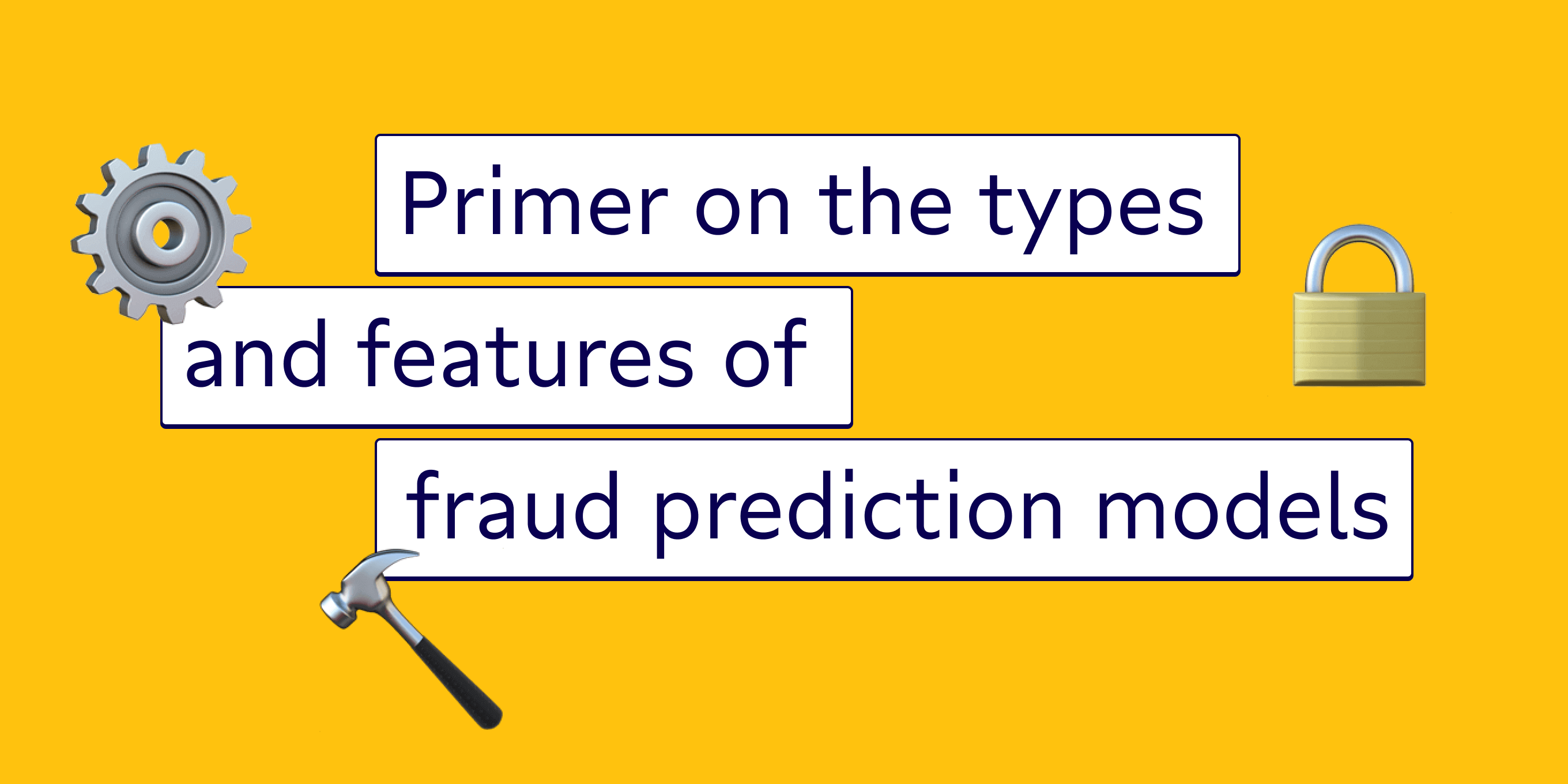 Guide to fraud prediction models | Census