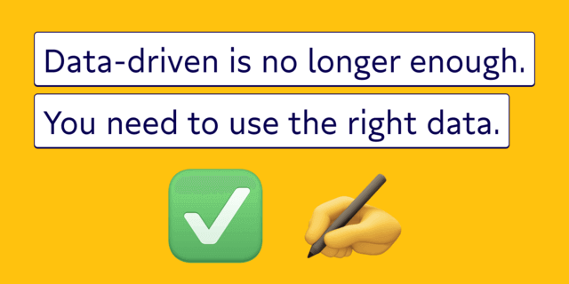 Data-driven isn't enough. You need the right data. | Census