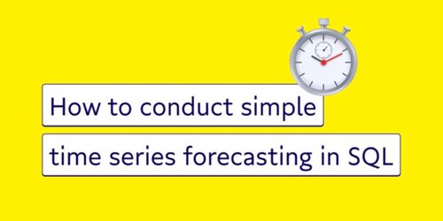 How to Conduct Time Series Forecasting with SQL (with Example)