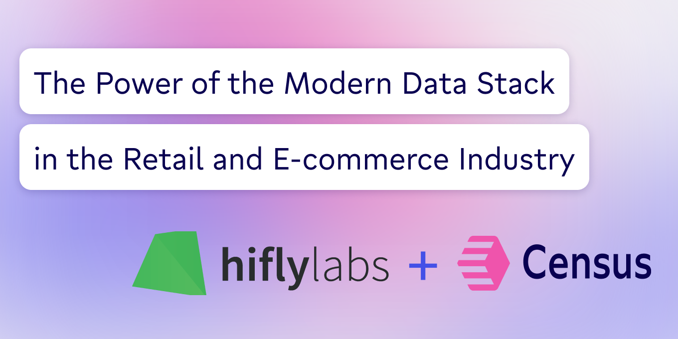 The Modern Data Stack for Retail and E-commerce | Census