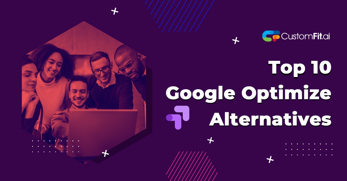 Top 10 Alternatives for Google Optimize 2023