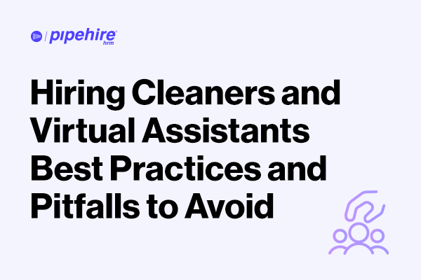🧠 [Pipehire Webinar] Hiring Cleaners and Virtual Assistants Best ...