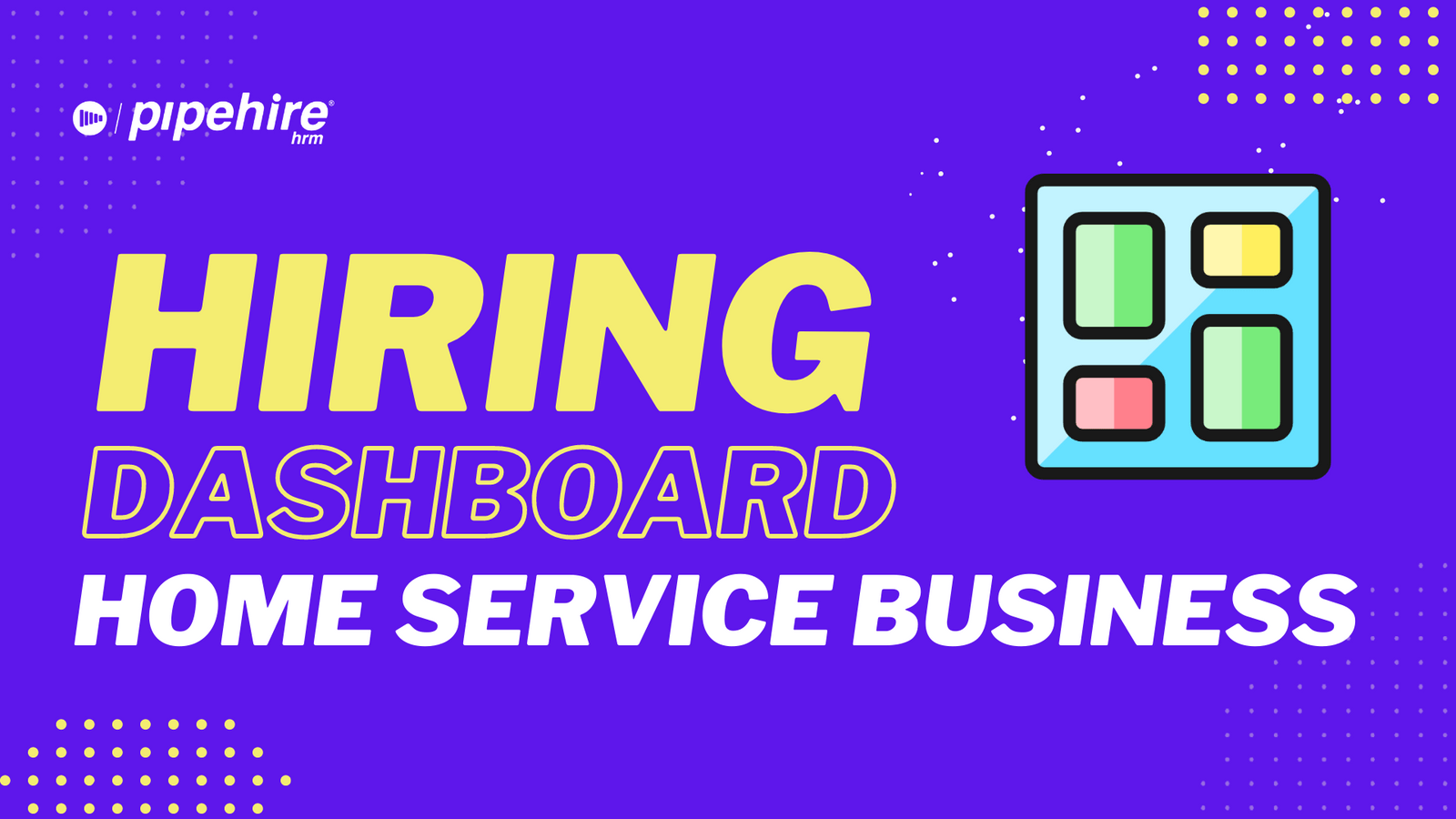 Pipehire | Hiring, Management, and Retention software platform for Home and Commercial Service ...